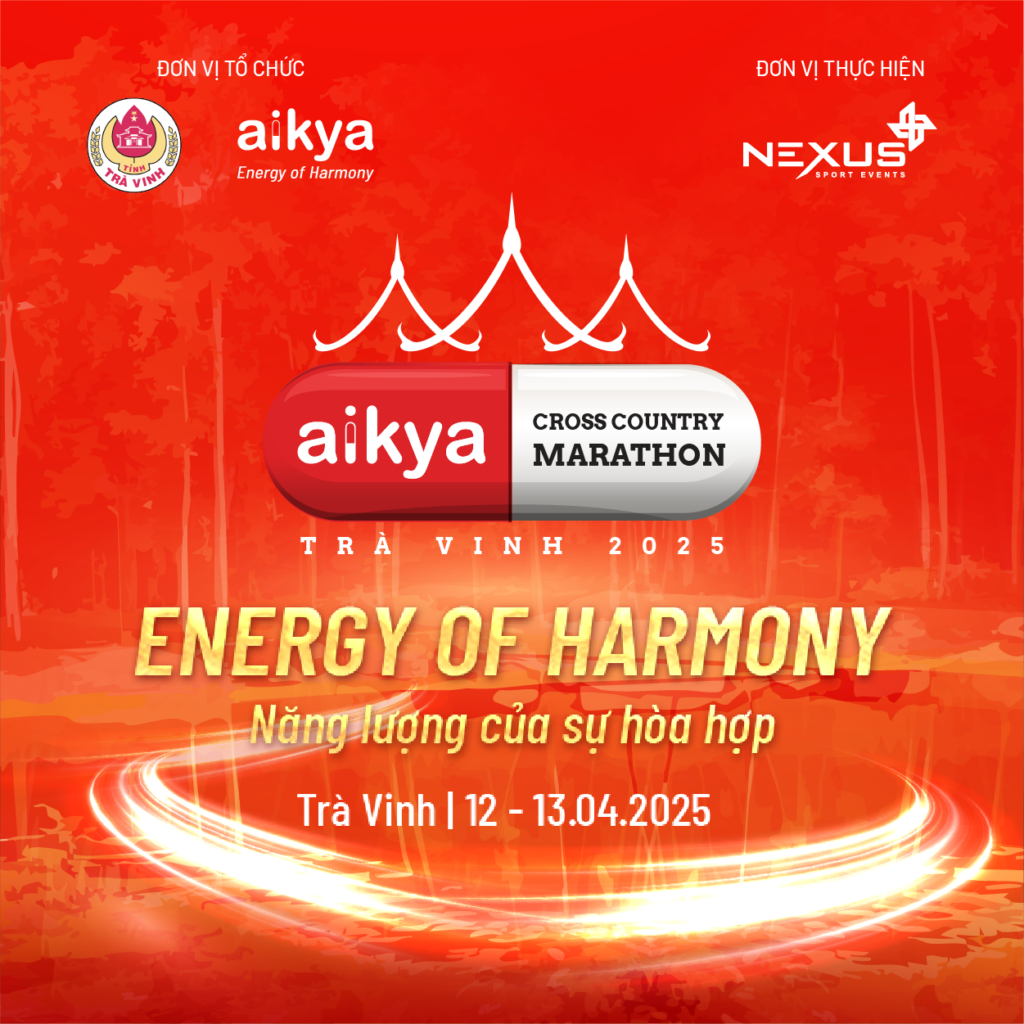 GIẢI CHẠY LẦN ĐẦU TIÊN XUẤT HIỆN TẠI TRÀ VINH - AIKYA CROSS COUNTRY MARATHON 2025 - Energy of ...